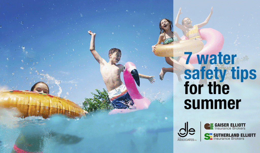 7 water safety tips for the summer - DJE and Associates Inc.